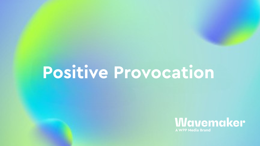 Positive Provocation - Retail Media